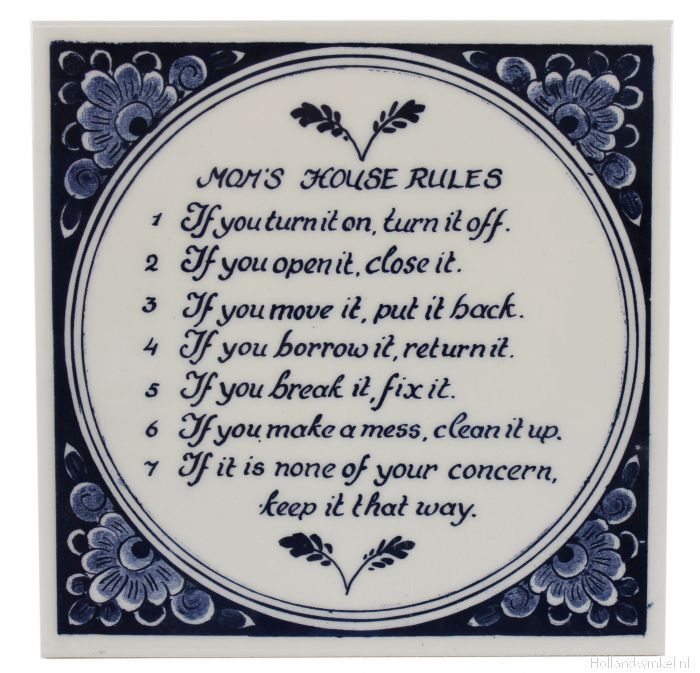 Delfts blauwe tegel - "Mom's House Rules", 15 cm The webshop for Dutch ...